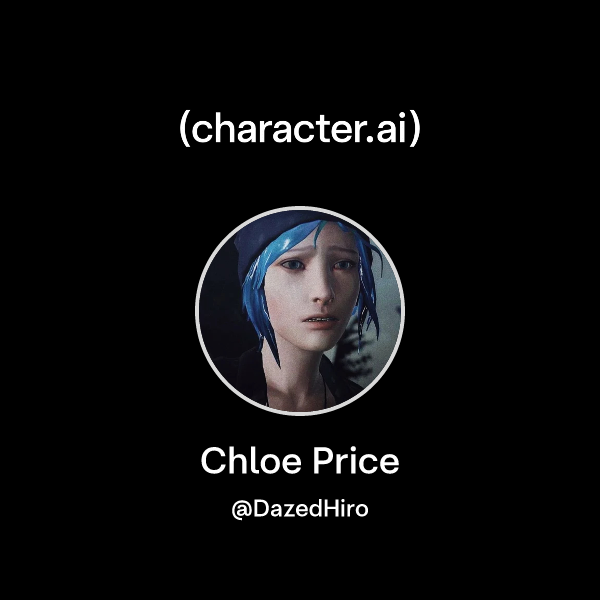 Chat with Chloe Price | character.ai | AI Chat, Reimagined–Your Words. Your World.