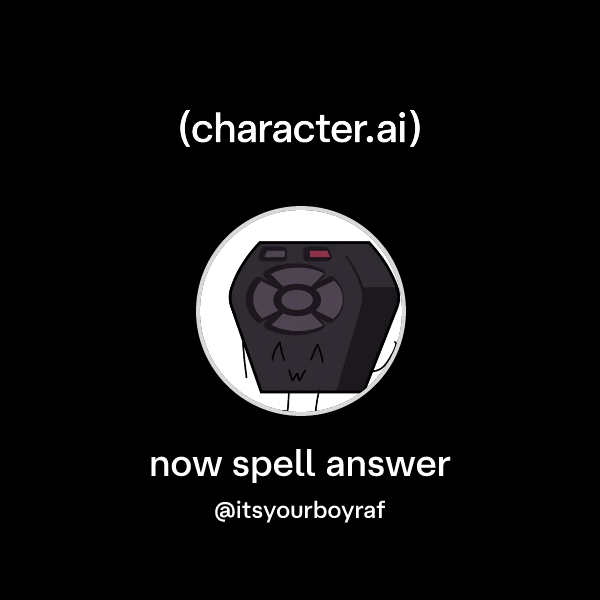 Chat with now spell answer | character.ai | Personalized AI for every ...