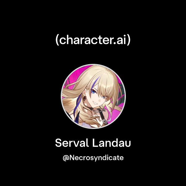 Chat with Serval Landau | character.ai | AI Chat, Reimagined–Your Words ...