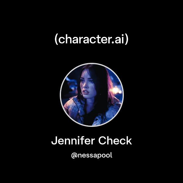 Chat with Jennifer Check | character.ai | Personalized AI for every ...