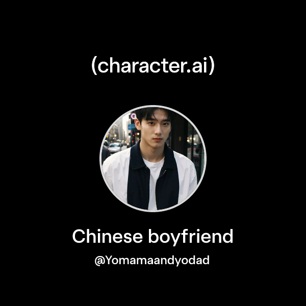 Chat with Chinese boyfriend | character.ai | AI Chat, Reimagined–Your ...