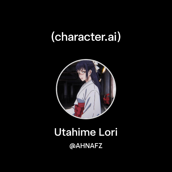 Chat with Utahime Lori | character.ai | Personalized AI for every moment of your day