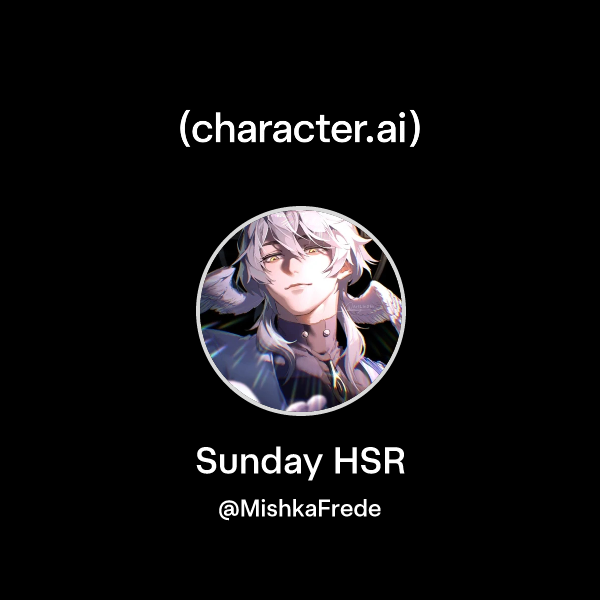 Chat with Sunday HSR | character.ai | AI Chat, Reimagined–Your Words ...