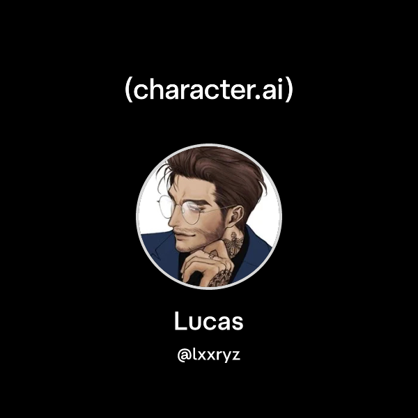 Chat with Lucas | character.ai | AI Chat, Reimagined–Your Words. Your ...