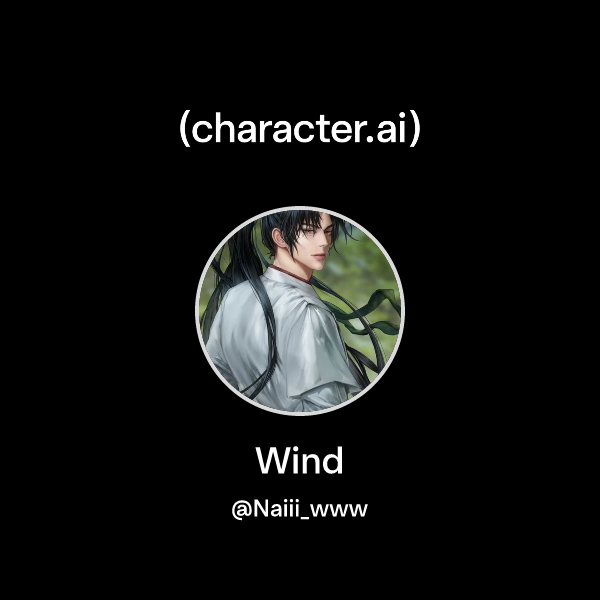 Chat with Wind | character.ai | Personalized AI for every moment of ...