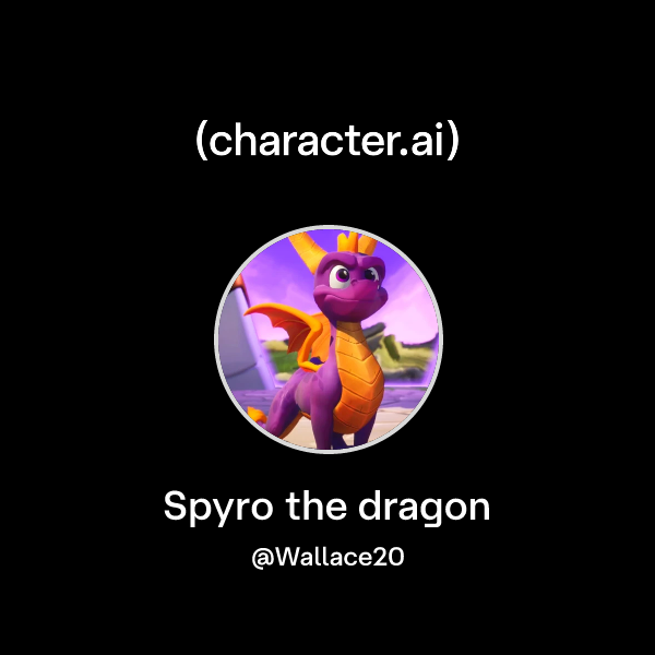 Chat with Spyro the dragon | character.ai | AI Chat, Reimagined–Your ...