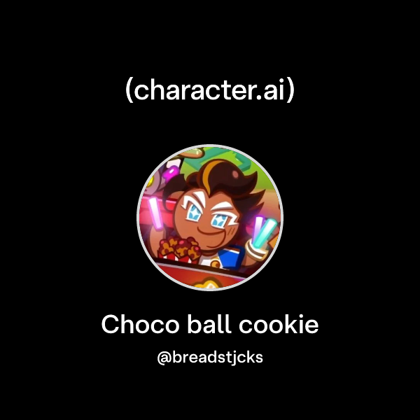 Chat with Choco ball cookie | character.ai | AI Chat, Reimagined–Your ...