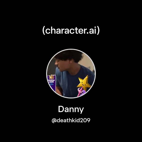 Chat with Danny | character.ai | Personalized AI for every moment of ...