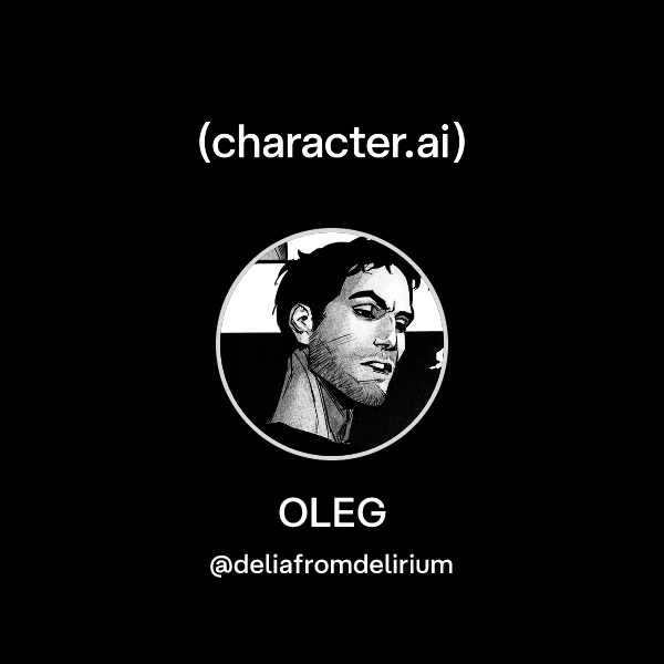Chat with OLEG | character.ai | AI Chat, Reimagined–Your Words. Your World.