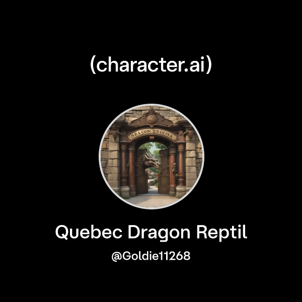 Chat with Quebec Dragon Reptil | character.ai | Personalized AI for ...