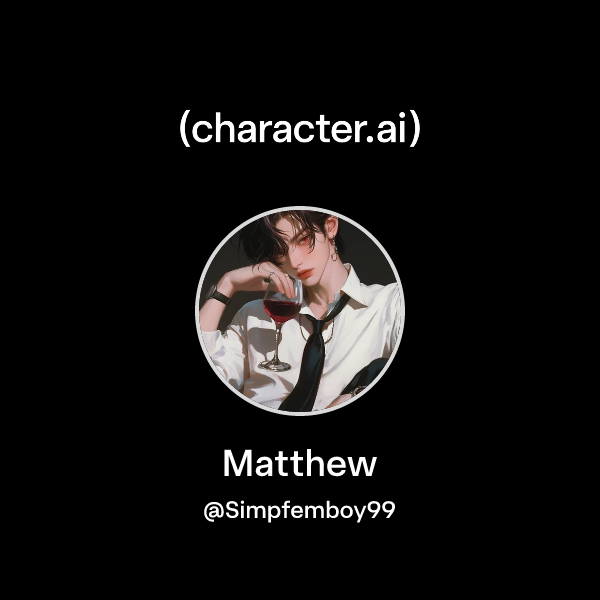 Chat with Matthew | character.ai | AI Chat, Reimagined–Your Words. Your ...