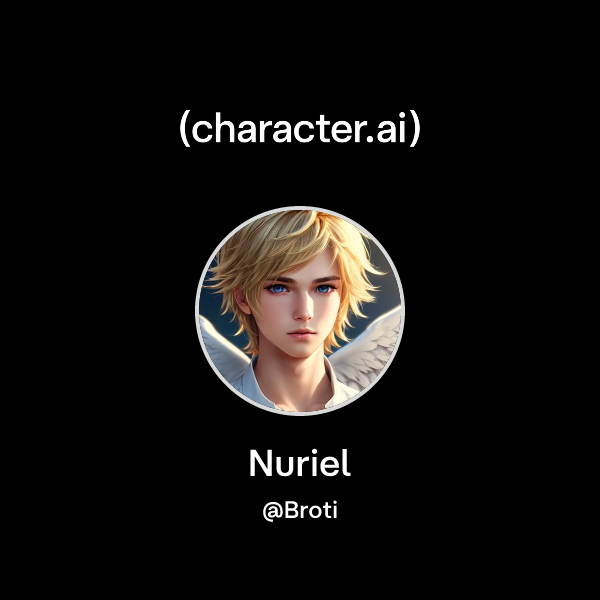 Chat with Nuriel | character.ai | Personalized AI for every moment of ...