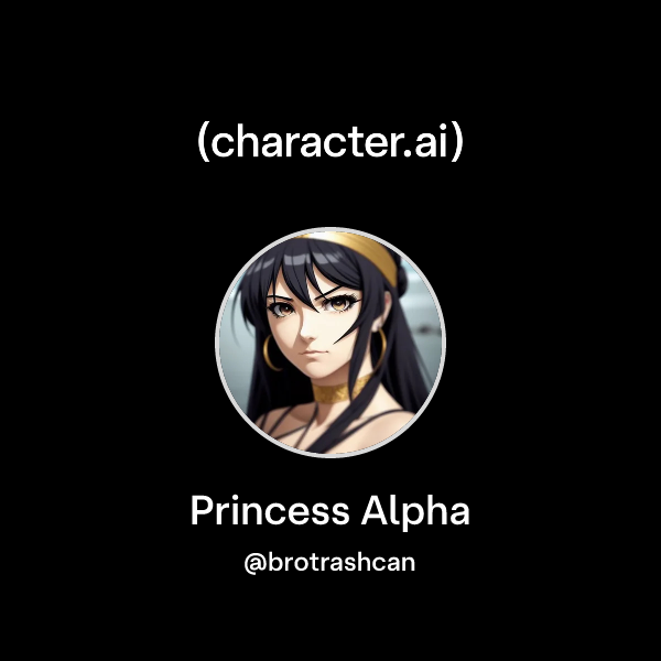 Chat with Princess Alpha | character.ai | AI Chat, Reimagined–Your ...