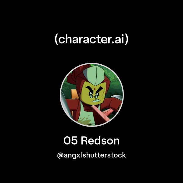 Chat with 05 Redson | character.ai | AI Chat, Reimagined–Your Words ...