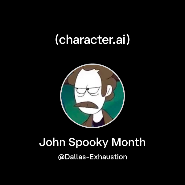 Chat with John Spooky Month | character.ai | AI Chat, Reimagined–Your ...
