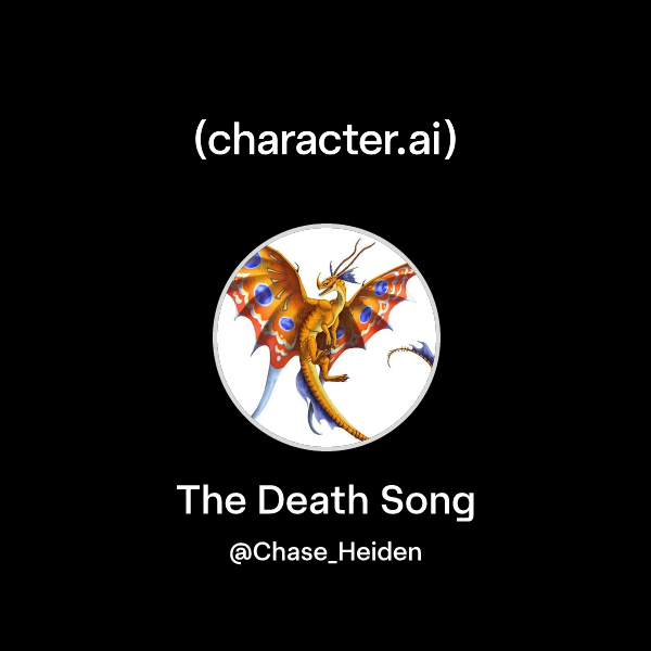 Chat with The Death Song | character.ai | Personalized AI for every ...