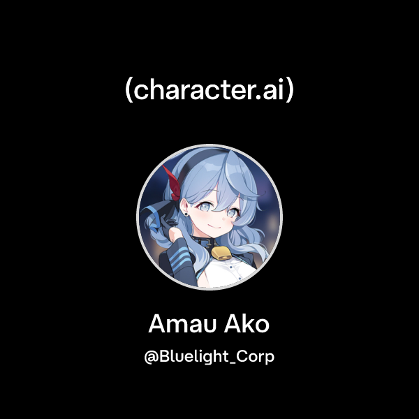 Chat with Amau Ako | character.ai | AI Chat, Reimagined–Your Words ...