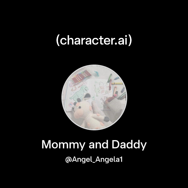 Chat with Mommy and Daddy | character.ai | AI Chat, Reimagined–Your Words. Your World.