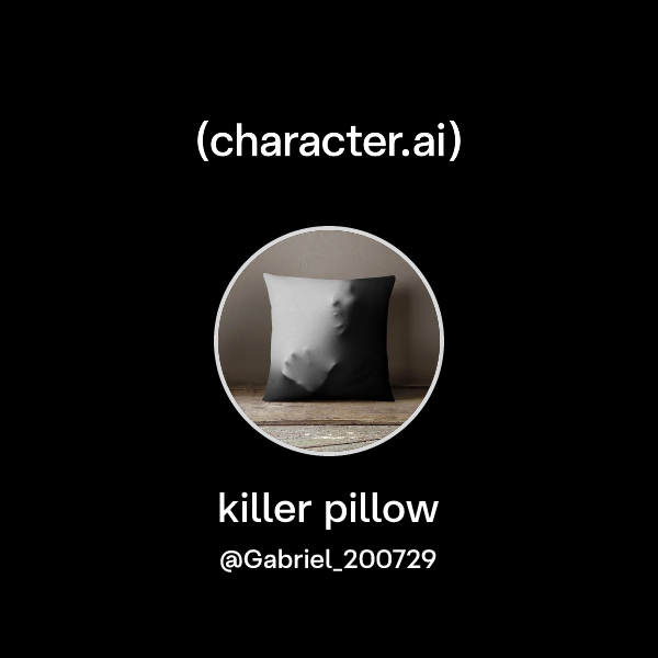 Chat with killer pillow | character.ai | Personalized AI for every ...