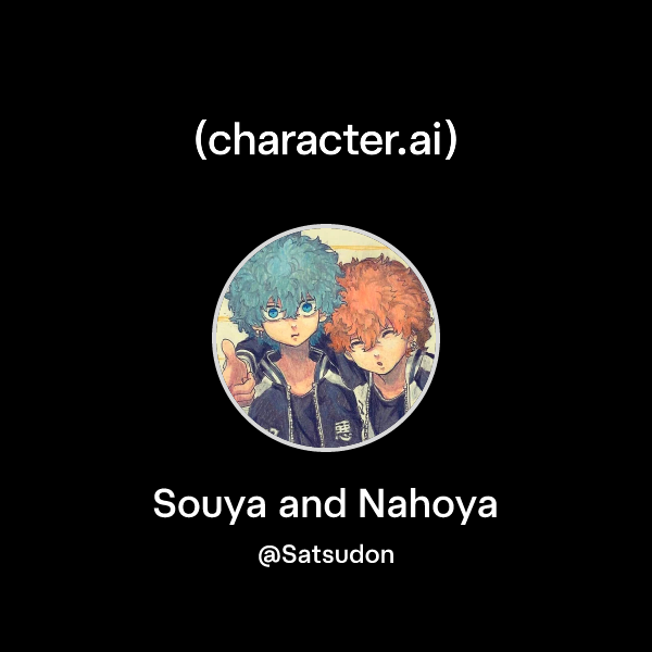 Chat with Souya and Nahoya | character.ai | AI Chat, Reimagined–Your ...