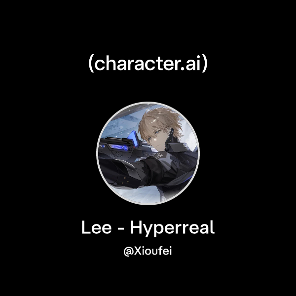Chat with Lee - Hyperreal | character.ai | AI Chat, Reimagined–Your ...