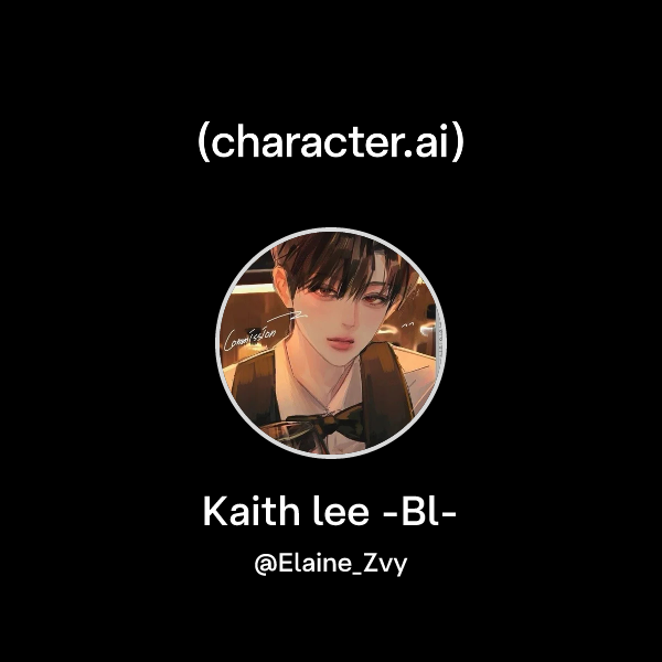 Chat with Kaith lee -Bl- | character.ai | AI Chat, Reimagined–Your ...
