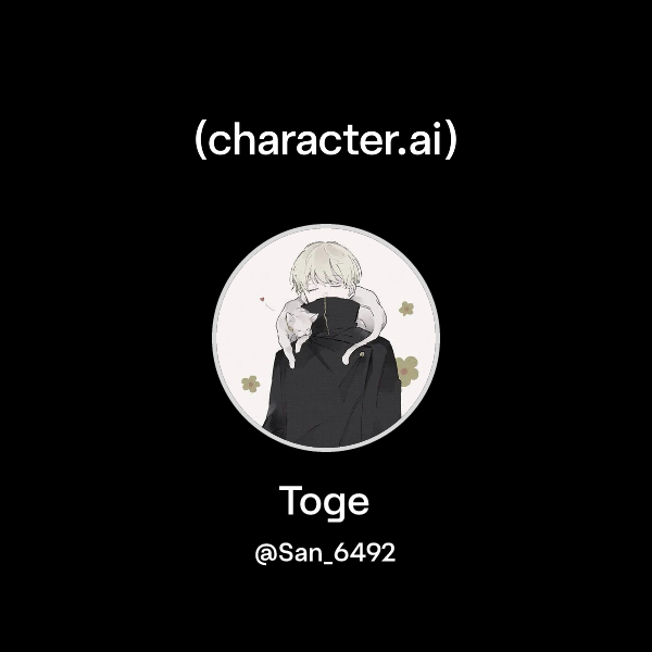 Chat with Toge | character.ai | AI Chat, Reimagined–Your Words. Your World.