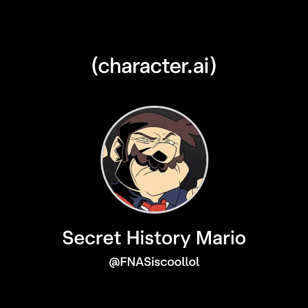 Chat with Secret History Mario | character.ai | AI Chat, Reimagined ...