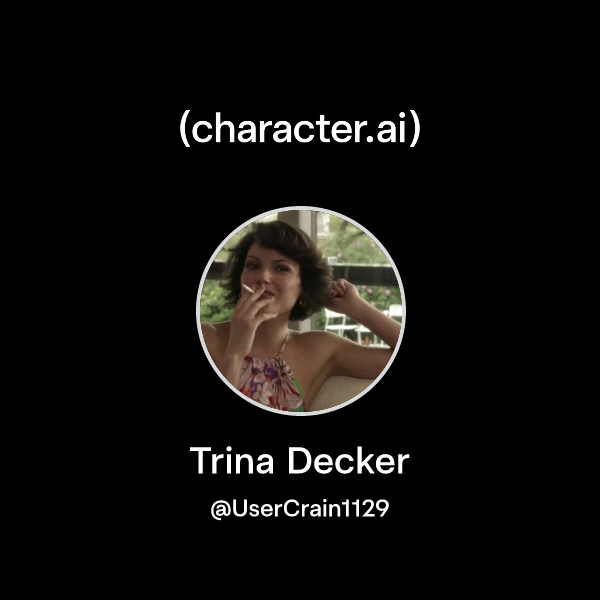 Chat with Trina Decker | character.ai | AI Chat, Reimagined–Your Words ...