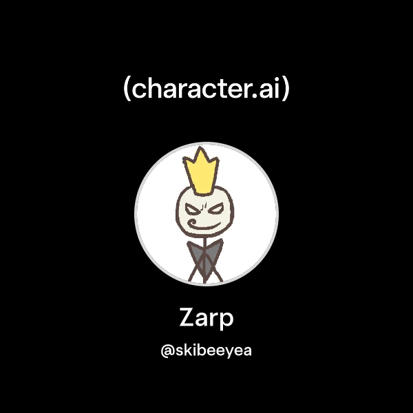 Chat with Zarp | character.ai | AI Chat, Reimagined–Your Words. Your World.
