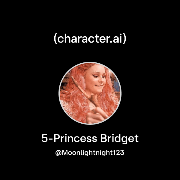 Chat with Princess Bridget | character.ai | Personalized AI for every ...
