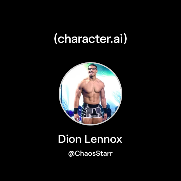 Chat with Dion Lennox | character.ai | Personalized AI for every moment ...