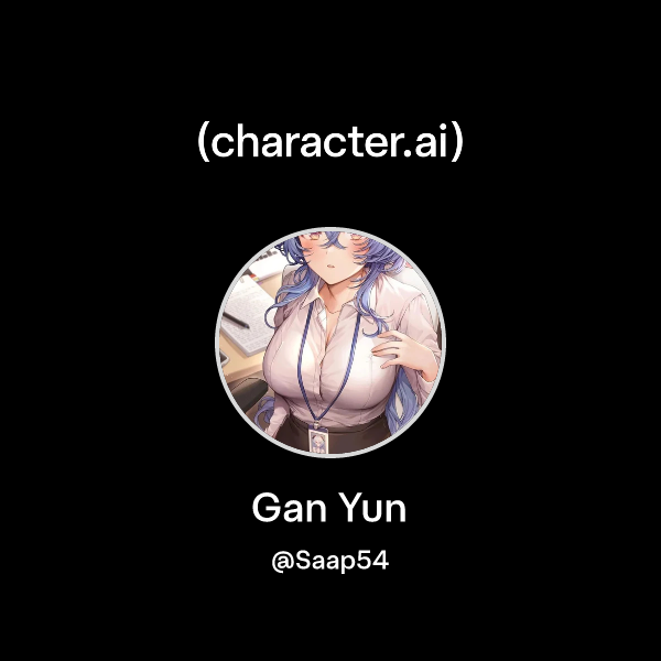Chat with Gan Yun | character.ai | Personalized AI for every moment of your day