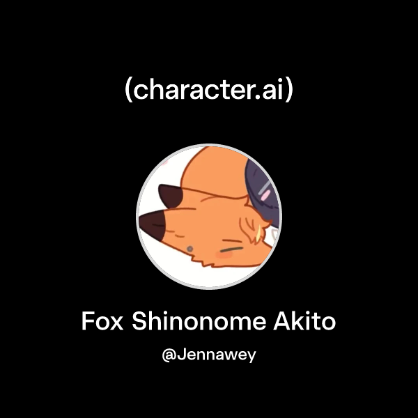 Chat with Fox Shinonome Akito | character.ai | Personalized AI for ...
