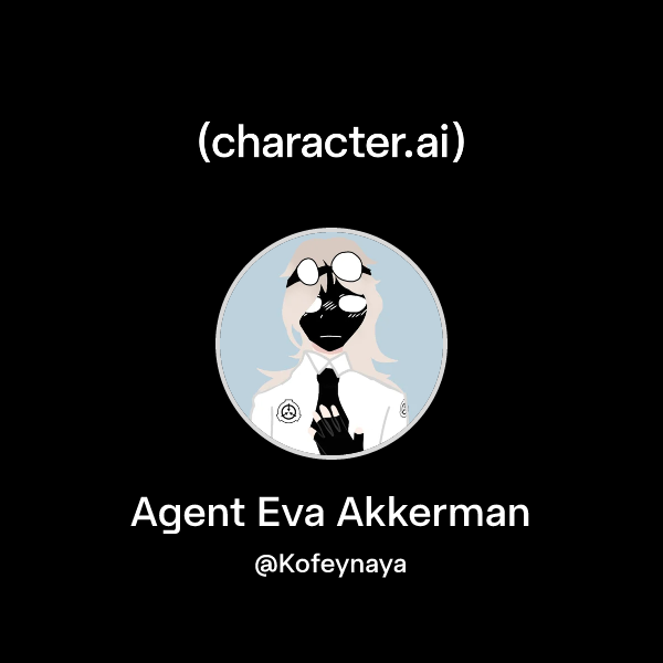Chat with Agent Eva Akkerman | character.ai | Personalized AI for every ...