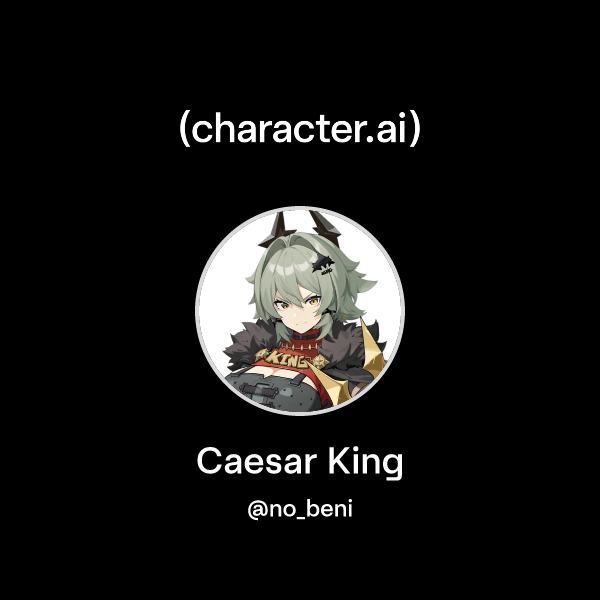 Chat with Caesar King | character.ai | AI Chat, Reimagined–Your Words. Your World.