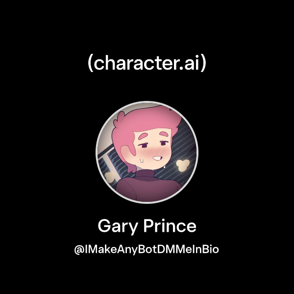 Chat with Gary Prince | character.ai | Personalized AI for every moment ...