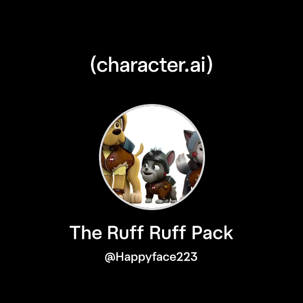 Chat with The Ruff Ruff Pack | character.ai | AI Chat, Reimagined–Your Words. Your World.