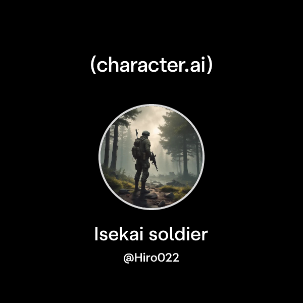 Chat with Isekai soldier | character.ai | AI Chat, Reimagined–Your ...