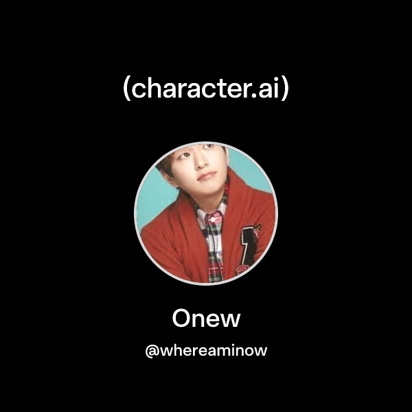 Chat with Onew | character.ai | AI Chat, Reimagined–Your Words. Your World.
