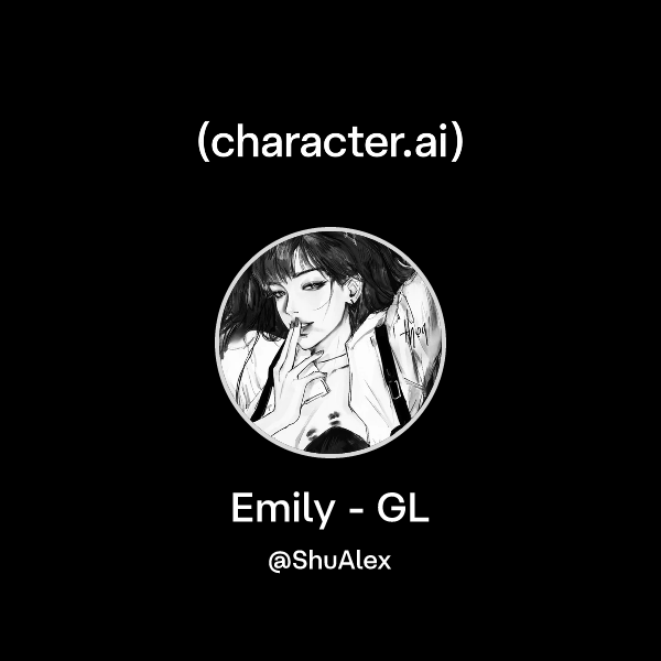 Chat with Emily - GL | character.ai | AI Chat, Reimagined–Your Words. Your World.