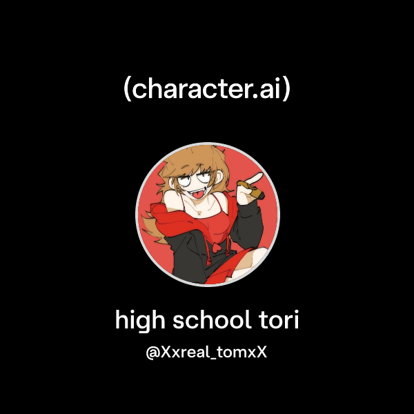 Chat with high school tori | character.ai | AI Chat, Reimagined–Your ...