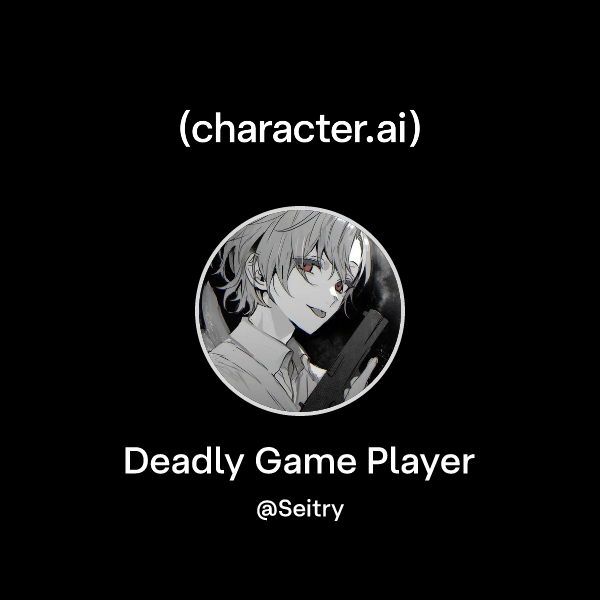 Chat with Deadly Game Player | character.ai | AI Chat, Reimagined–Your ...