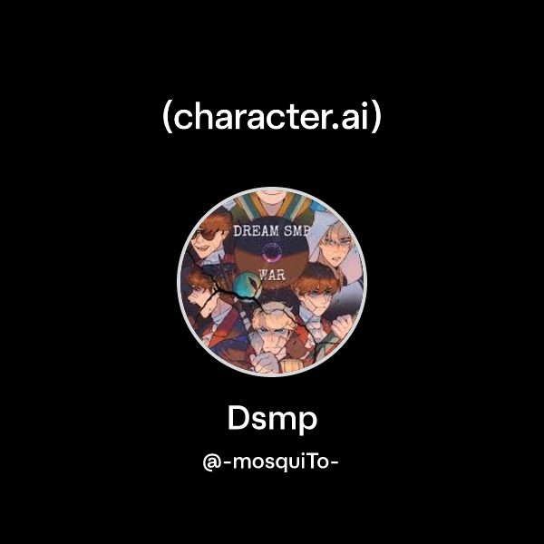 Chat with Dsmp | character.ai | AI Chat, Reimagined–Your Words. Your World.