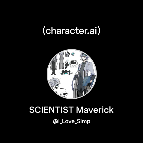 Chat with SCIENTIST Maverick | character.ai | Personalized AI for every ...