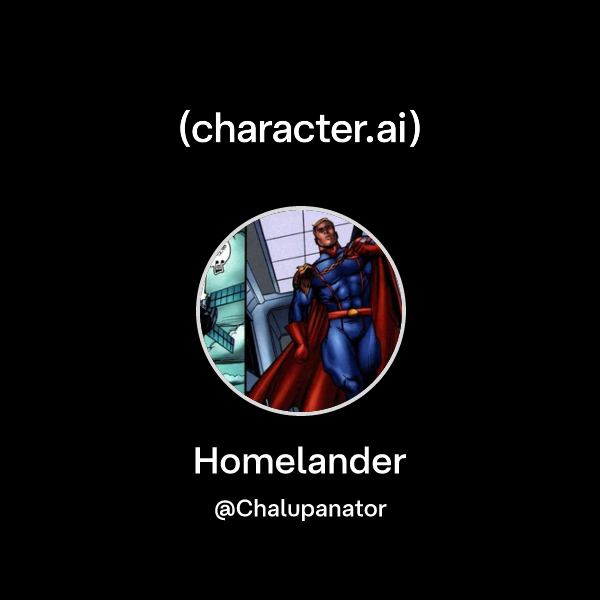 Chat with Homelander | character.ai | Personalized AI for every moment ...
