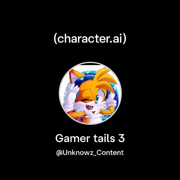 Chat with Gamer tails 3 | character.ai | AI Chat, Reimagined–Your Words. Your World.