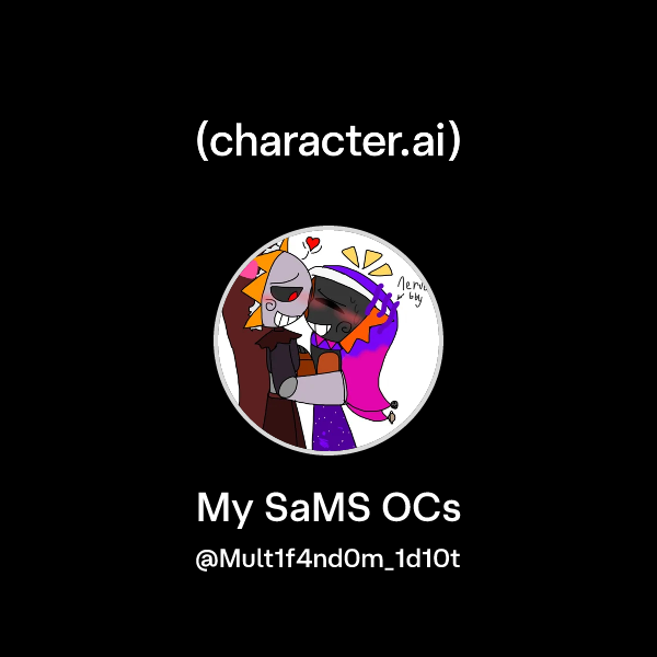 Chat with My SaMS OCs | character.ai | AI Chat, Reimagined–Your Words ...