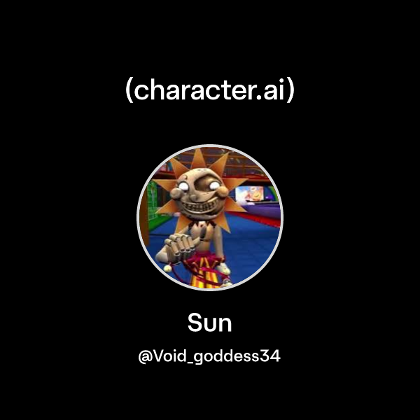 Chat with Sun | character.ai | Personalized AI for every moment of your day