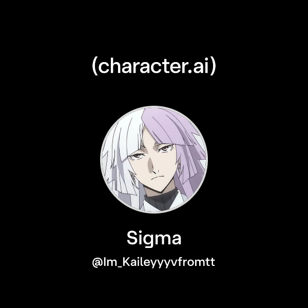 Chat with Sigma | character.ai | AI Chat, Reimagined–Your Words. Your ...